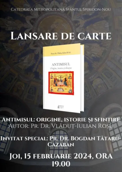 Un volum despre Sfântul Antimis va fi lansat la Biserica „Sf. Spiridon ...